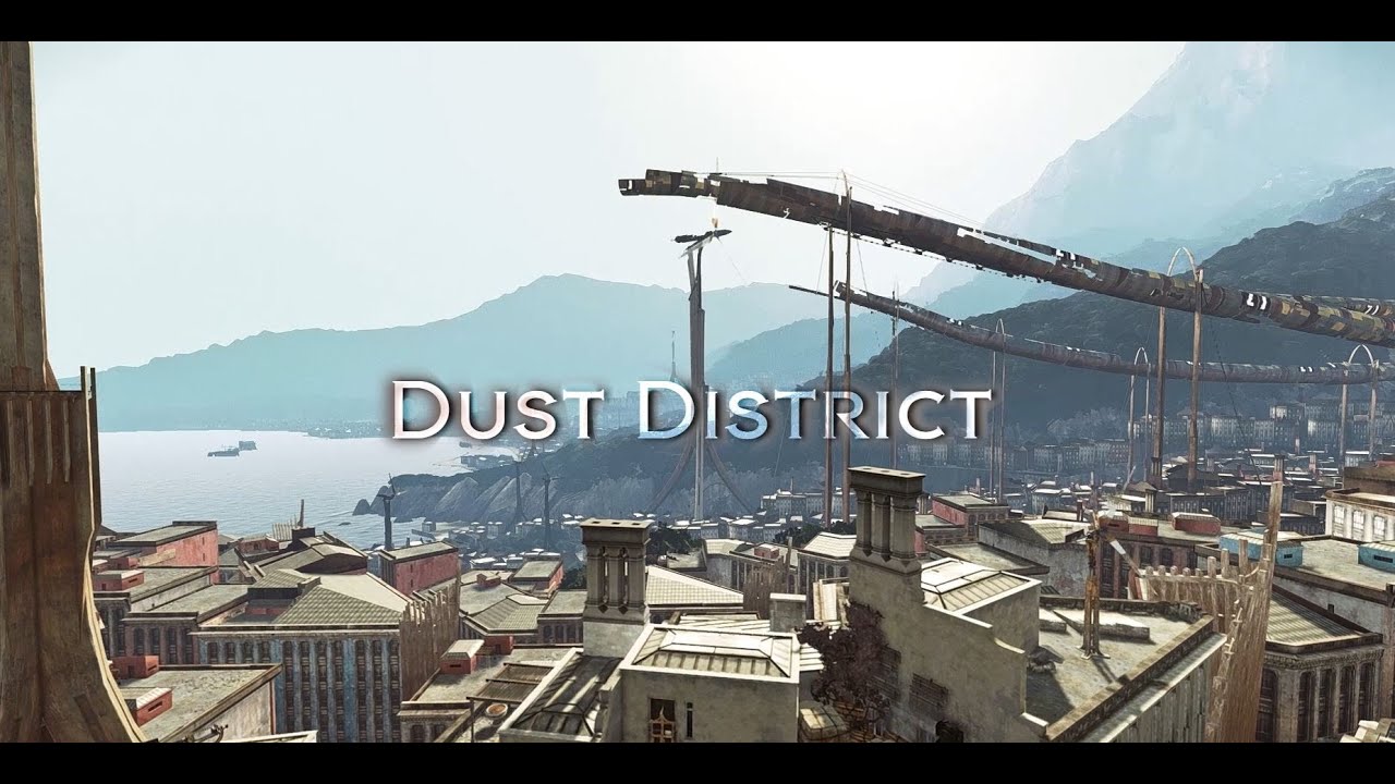 Dishonored 2 - Dust District - YouTube