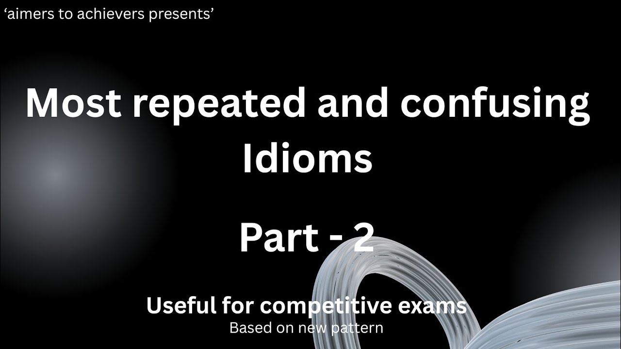 Most Repeated and confusing Idioms Part-2 (Based on new pattern) #cds # ...