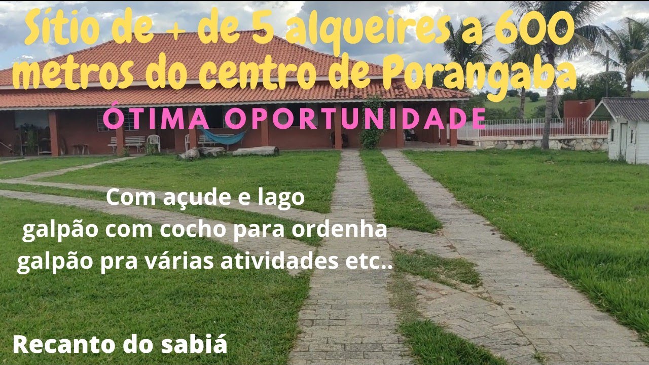 Sítio de + 5 alqueires a 600 metros do centro de Porangaba ótima ...