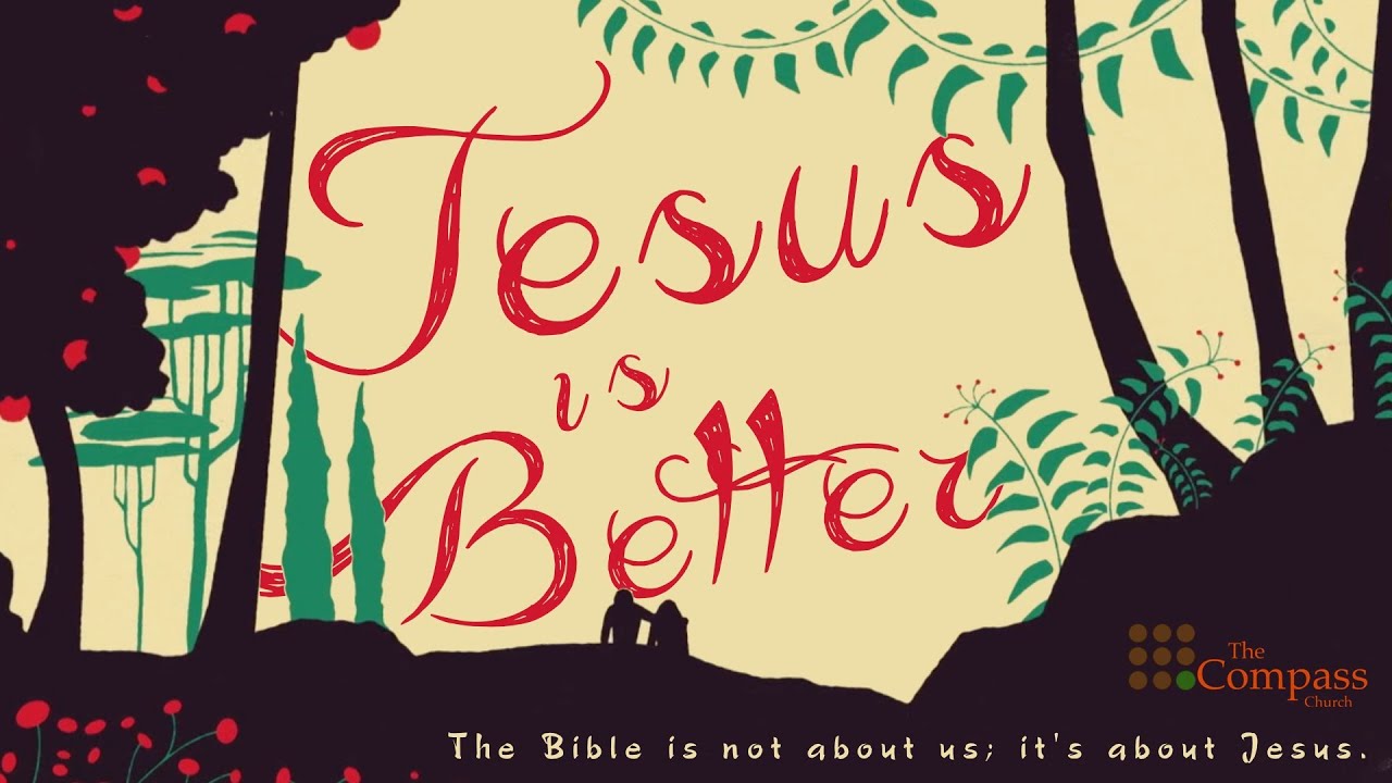 Jesus is Better // Sermon Series - YouTube