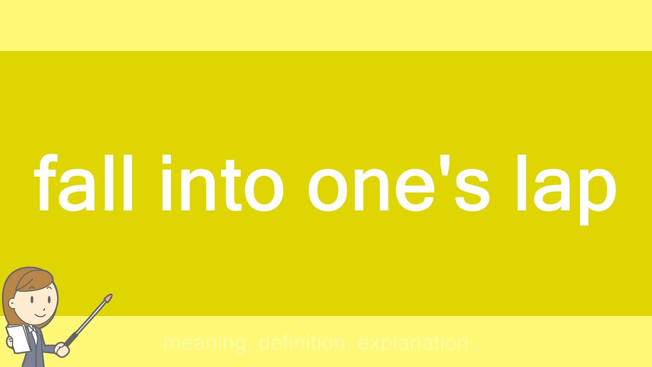fall into one's lap - YouTube
