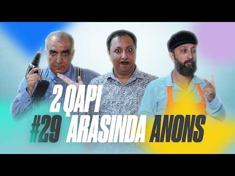 2 Qapı Arasında | 29-cu seriya — Anons