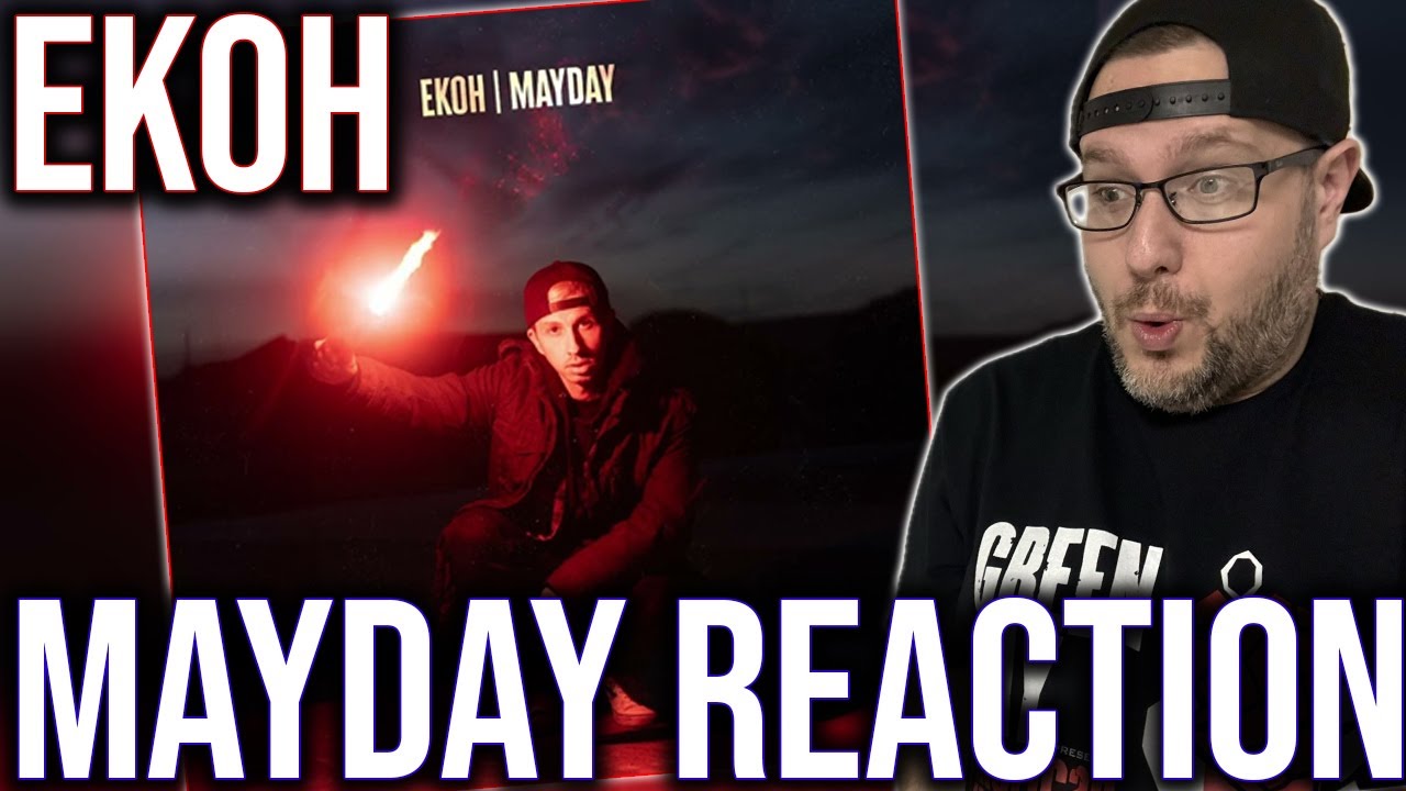 REACTION TO 'MAYDAY' BY EKOH! - YouTube