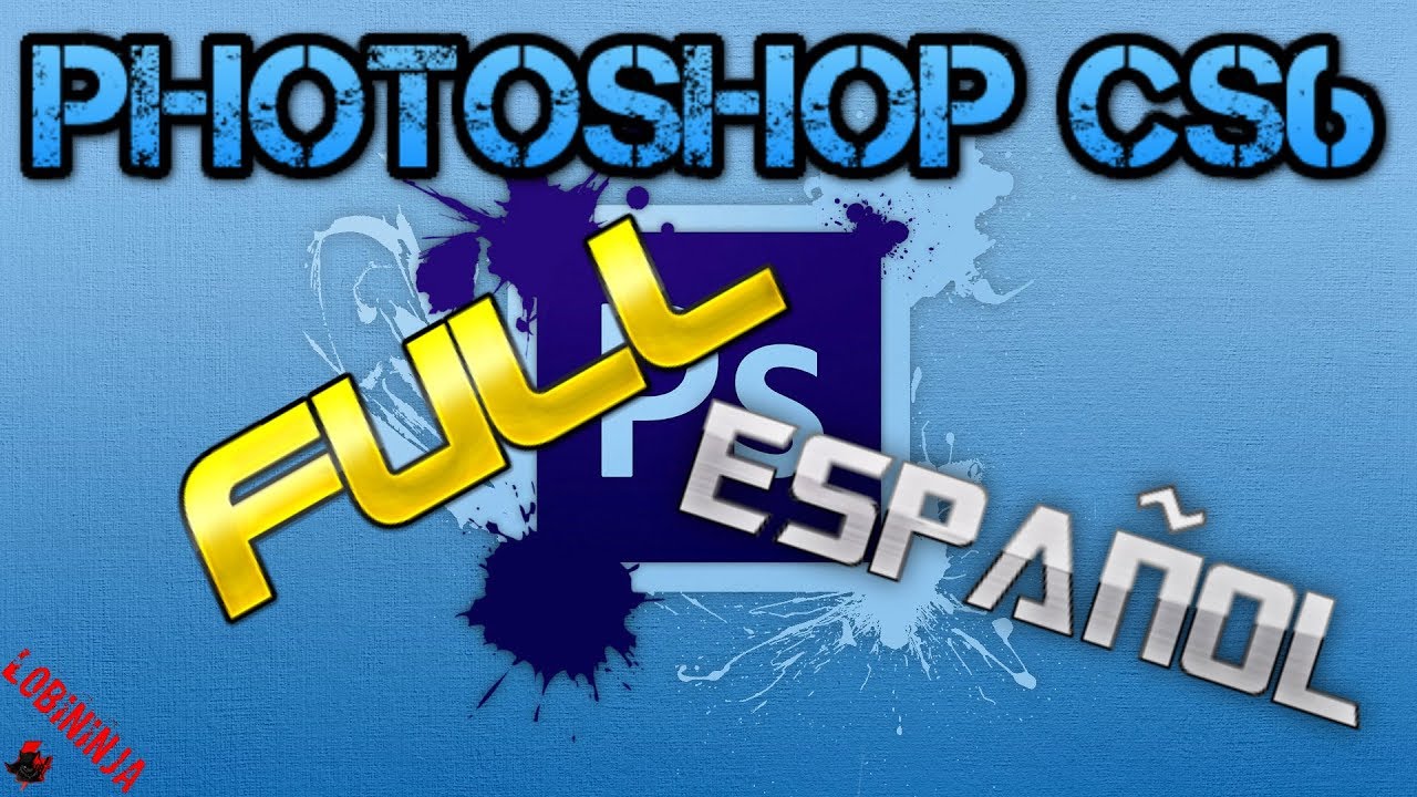 Tutorial De Como Descargar Photoshop Cs6 Full EspaÑol Gratis