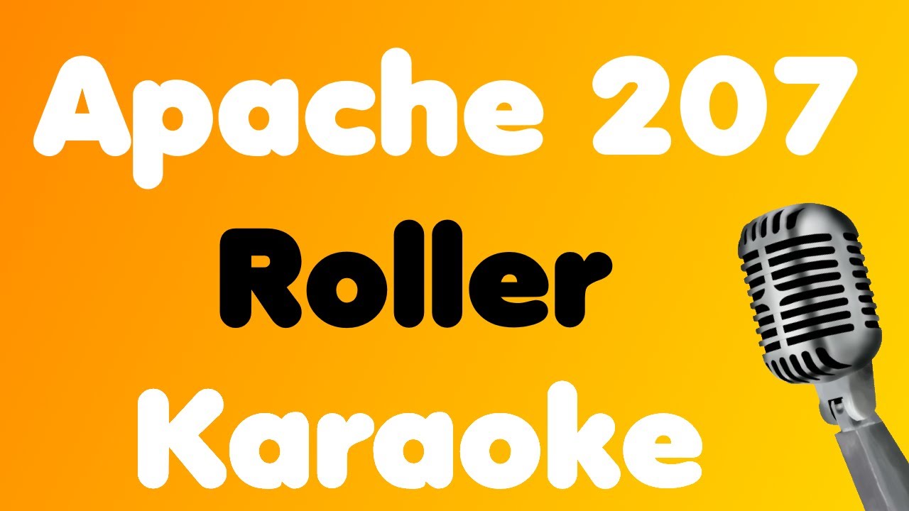 Apache 207 • Roller • Karaoke - YouTube