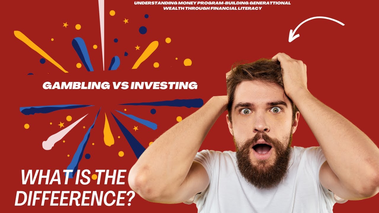 Investing vs Gambling A Guide to Financial wisdom - YouTube