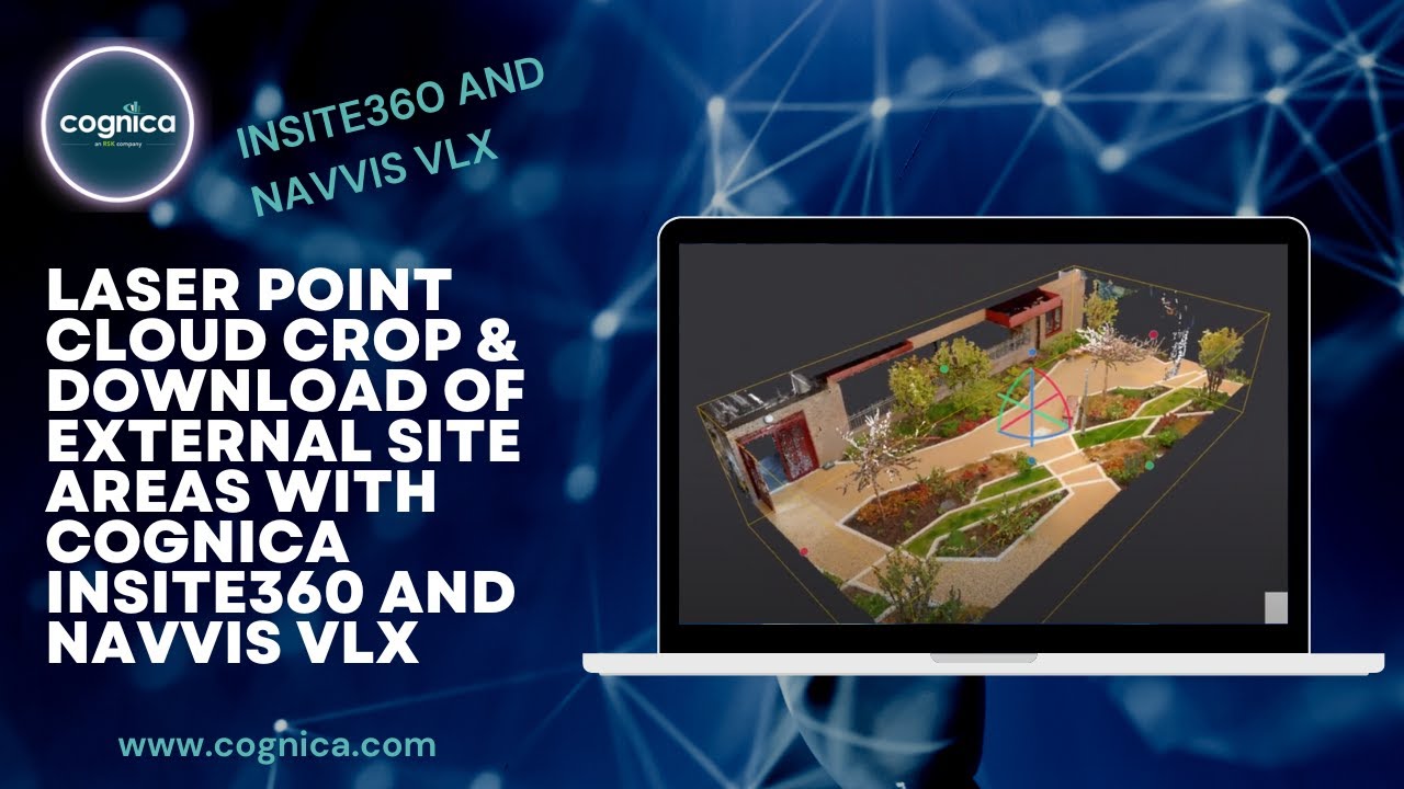 Laser Point Cloud Crop & Download of External Site Areas with COGNICA ...