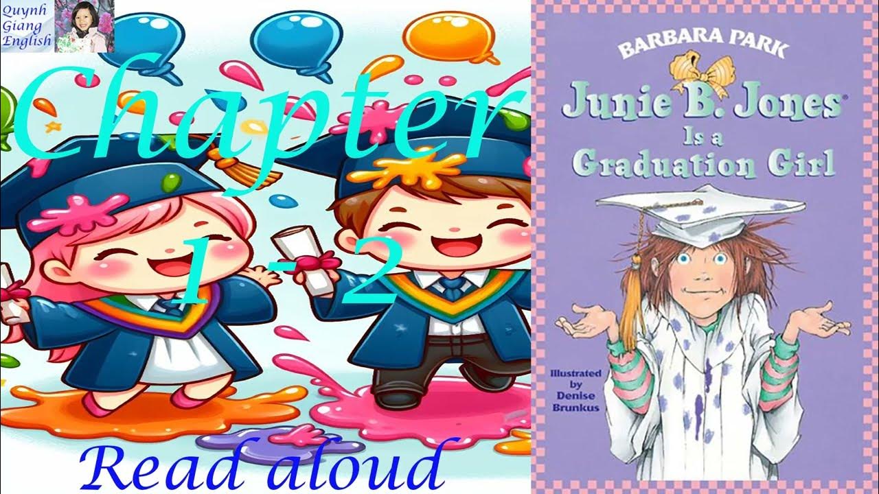 Junie B. Jones is a Graduation Girl by Barbara Park - chapter 1 - 2 ...