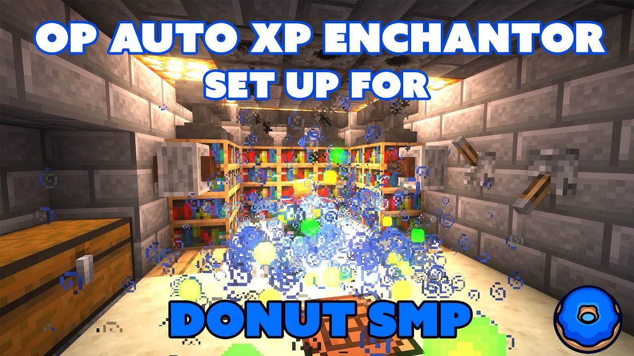 OP Auto XP Enchanter Setup for Donut SMP - YouTube