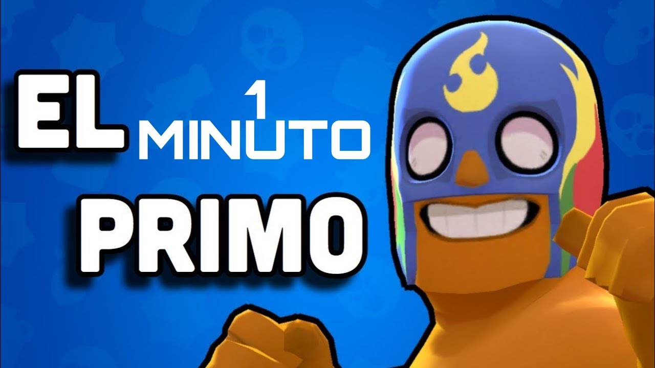 EL PRIMO EN 1 MINUTO - YouTube
