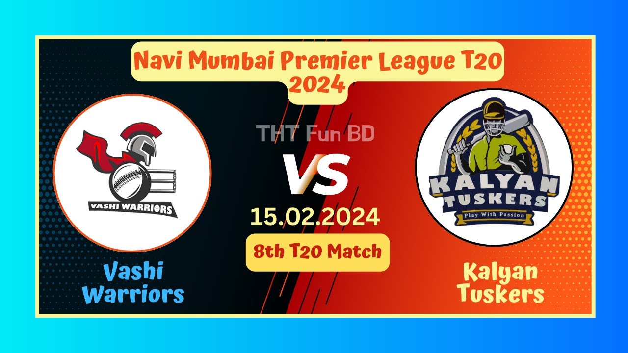 Vashi Warriors vs Kalyan Tuskers | KLT v VAW | Navi Mumbai Premier ...