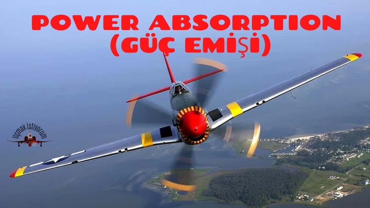 6.Uçak Pervanesinde (Propeller) Power Absorption (Güç Emişi) ve Pal ...