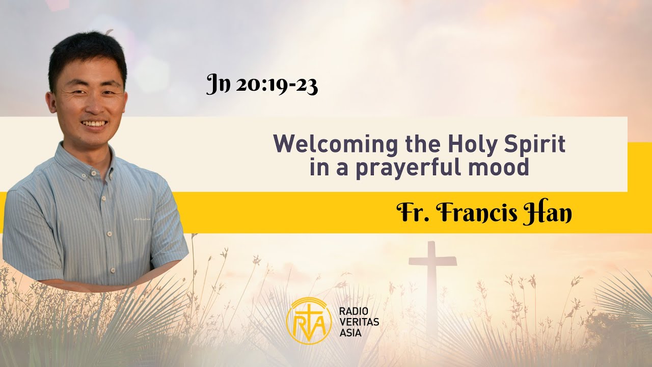 Welcoming the Holy Spirit in a prayerful mood | Homily of the Day | Fr ...