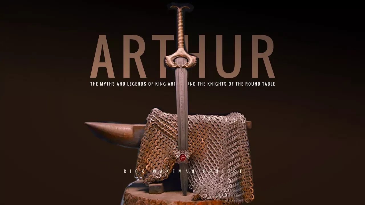 The Myths and Legends of King Arthur ... | Rick Wakeman Project ...