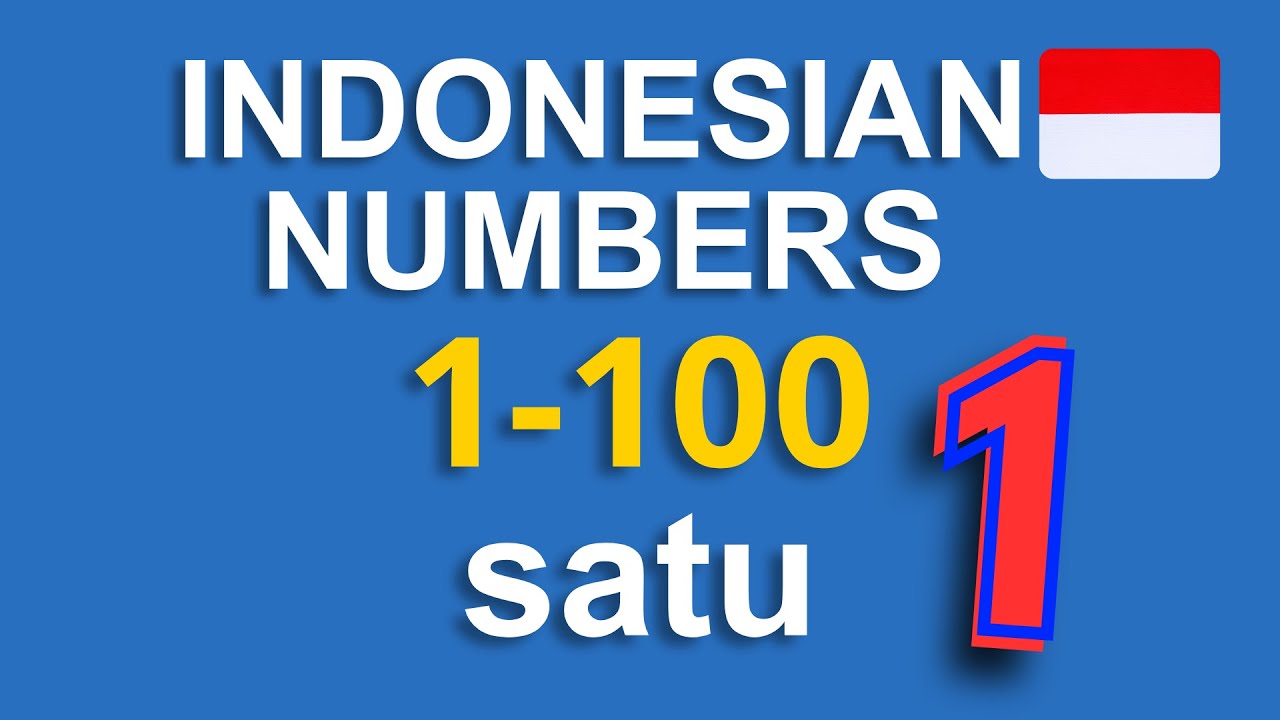 Learn Indonesian Numbers 1–100: Angka dalam Bahasa Indonesia | Counting ...