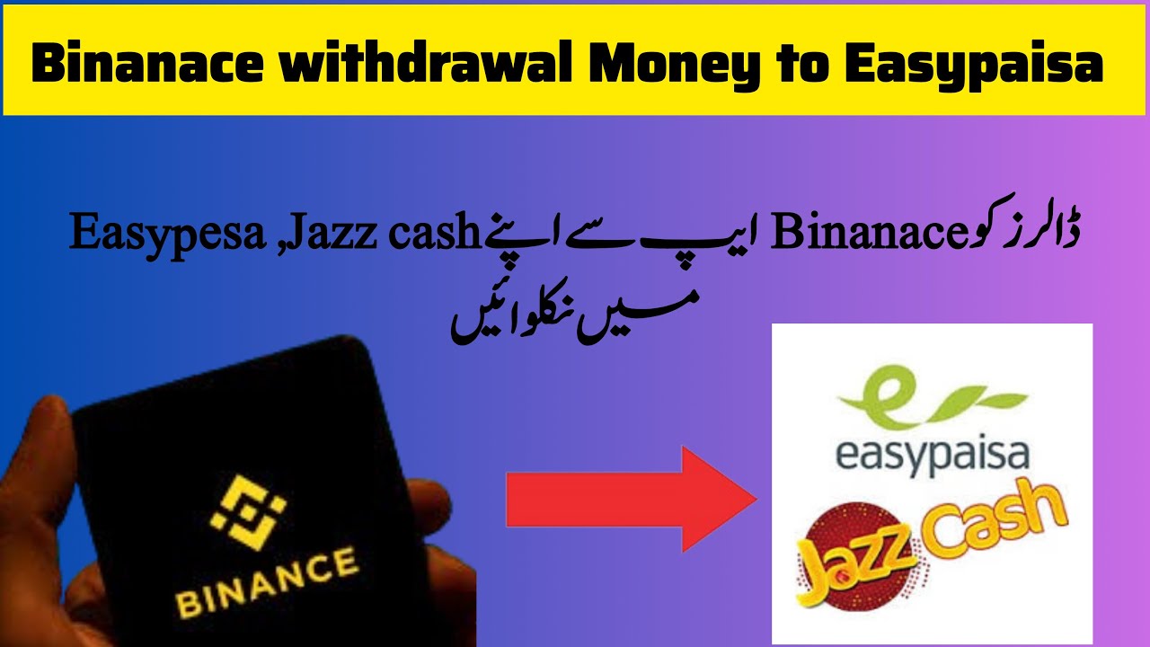How to transfer money from binance to easypaisa / Binance withdrawal ...