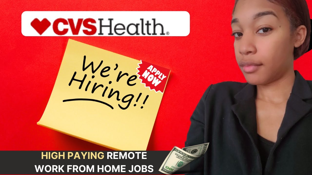 CVS Hiring Remote Work From Home Position Plus High Paying Remote Job ...