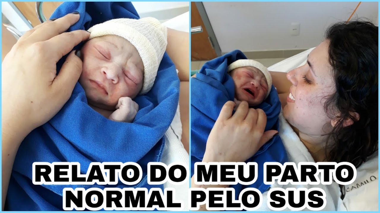 RELATO DO MEU PARTO NORMAL PELO SUS - YouTube
