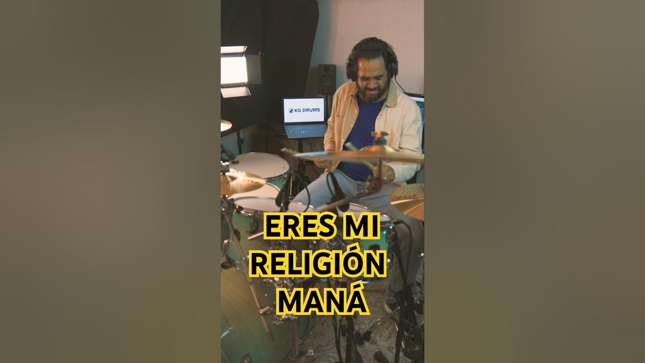 Maná ERES MI RELIGIÓN 🔥 - YouTube