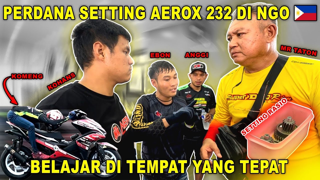 Perdana Ebon & Komeng Setting Aerox 232 Di NGO Filipina | Bersemangat ...