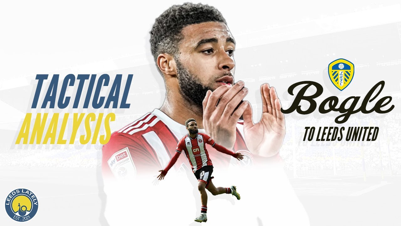 LEEDS sign BOGLE! HOW will he fit in?! TACTICAL ANALYSIS! - YouTube
