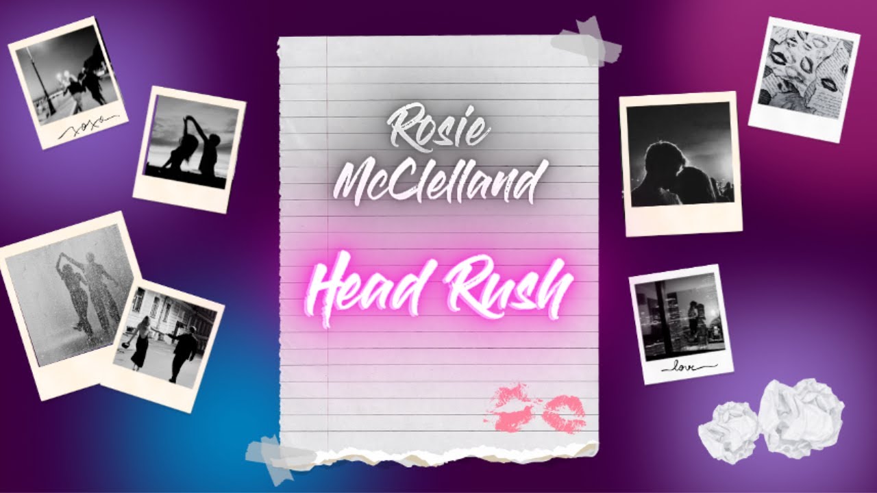 Rosie McClelland - HeadRush (Official Lyric Video) - YouTube
