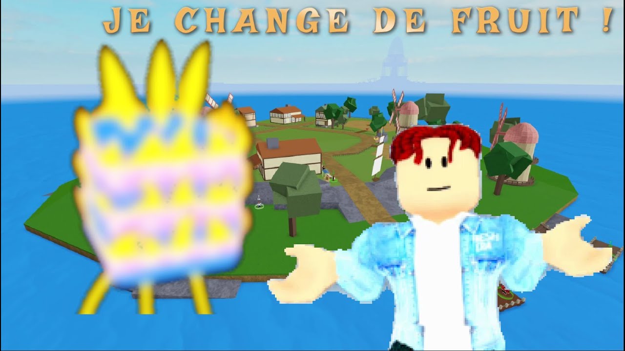 JE CHANGE DE FRUIT !!!!! (BloxFruit) - YouTube