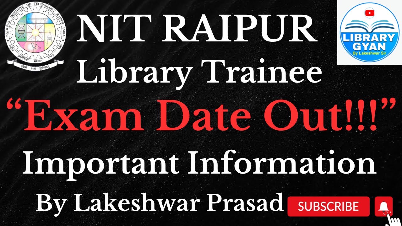 NIT RAIPUR "Library Trainee" Exam Date Out!!! - YouTube