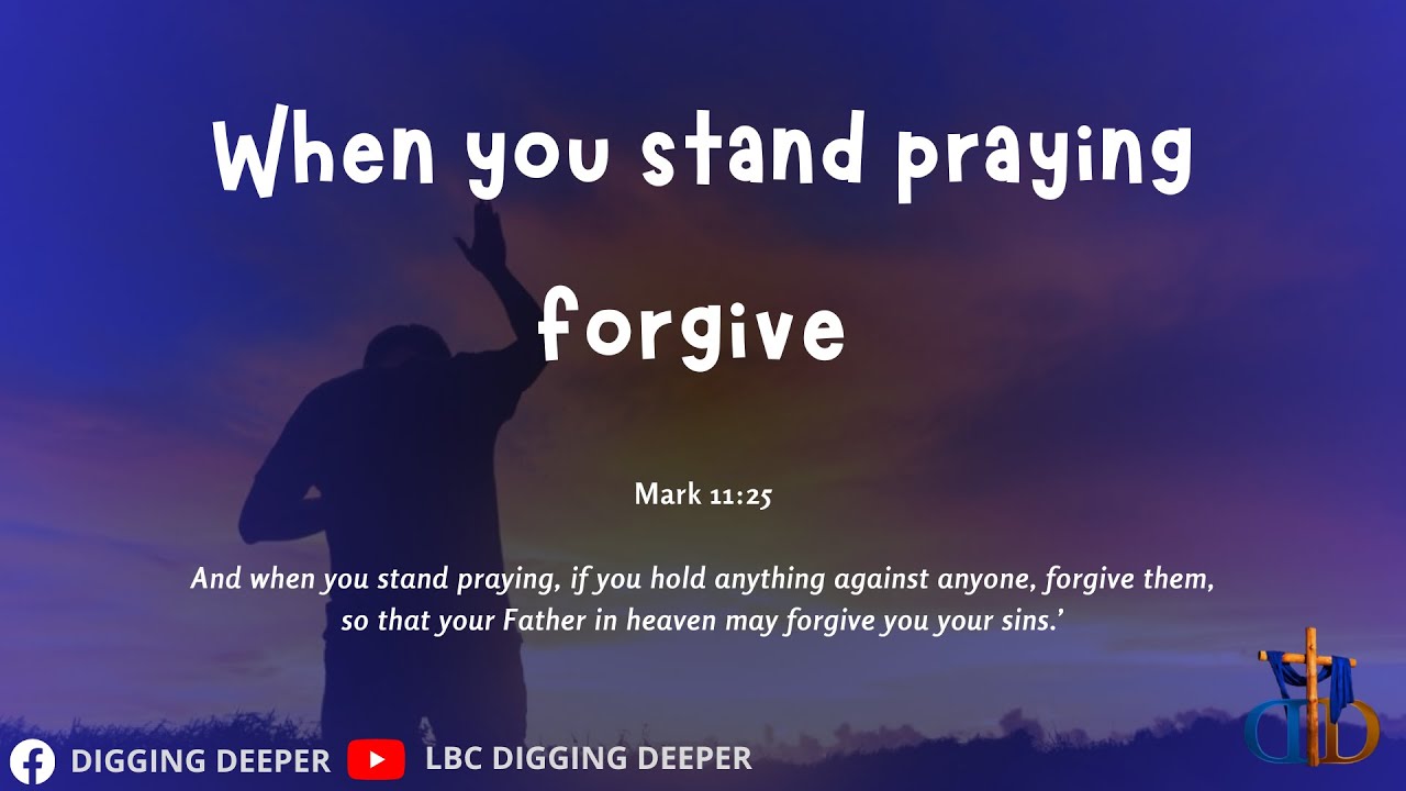 Dr. Sipho Zondi // When you stand praying forgive | Mark 11:25 - YouTube