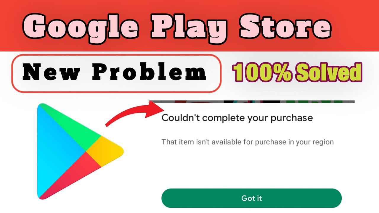 How To Fix couldn't complete your purchase in Play Store| پلی ستور نوی ...