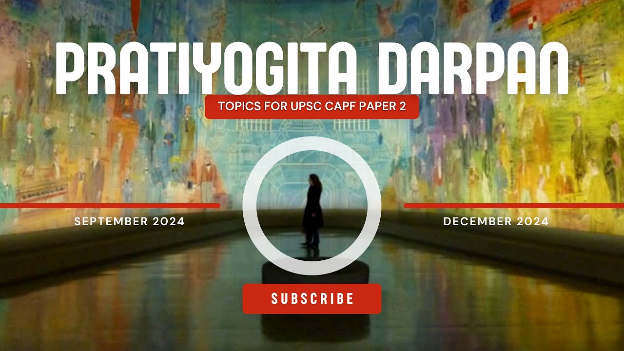 PRATIYOGITA DARPAN IMPORTANT TOPICS FOR UPSC CAPF PAPER 2 SEP 24 pratiyogita-darpan-important-topics-for-upsc-capf-paper-2-sep-24
