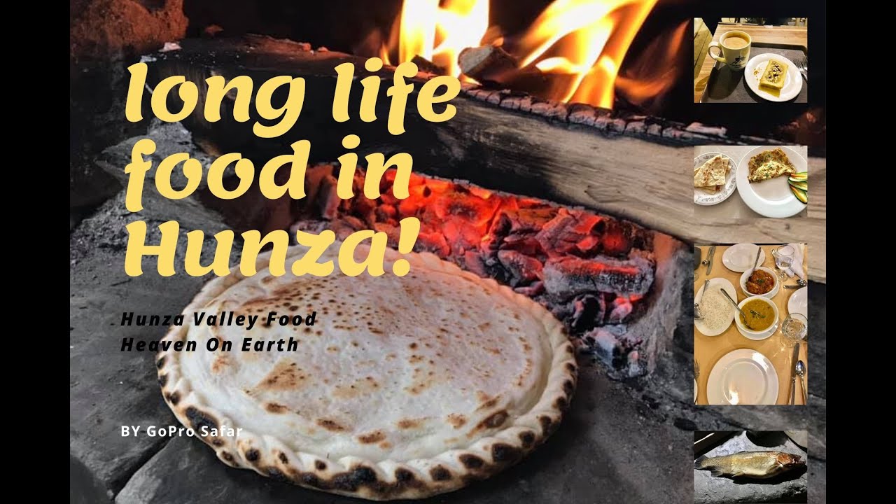 Hunza Valley Food | long life food in Hunza | Heaven On Earth - YouTube