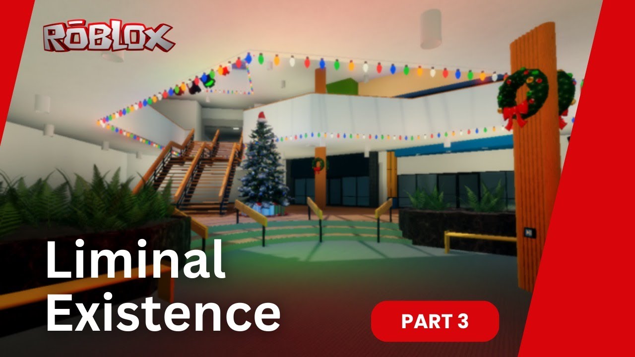 EXPLORING in LIMINAL EXISTENCE (Part 3) | Roblox - YouTube