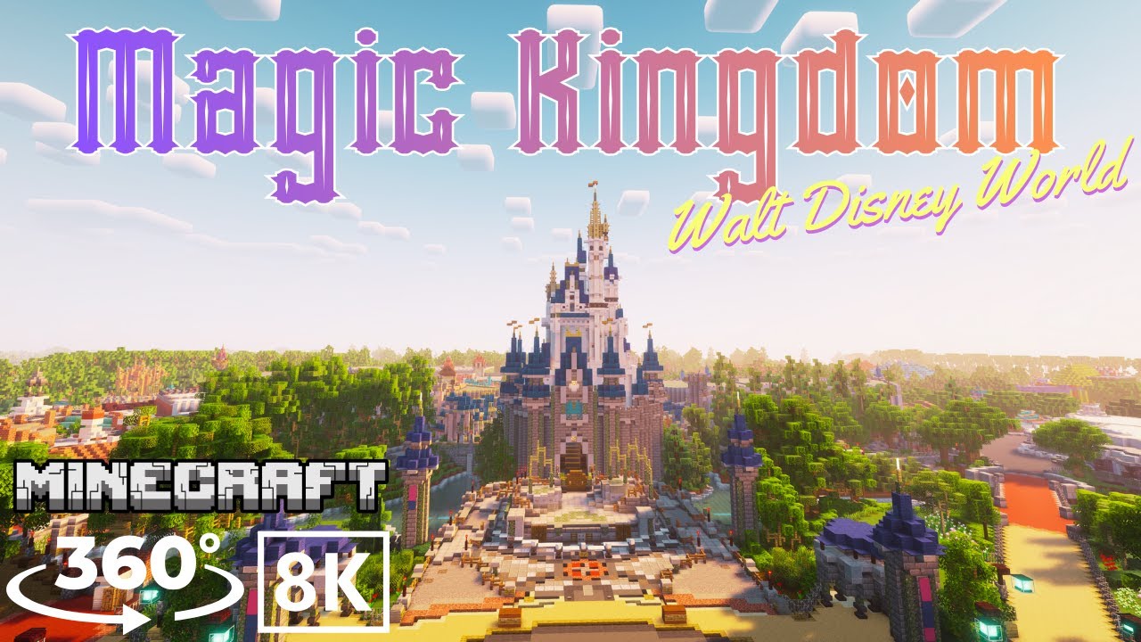 [Minecraft 360VR 8K] Explore Walt Disney World’s Magic Kingdom – The ...