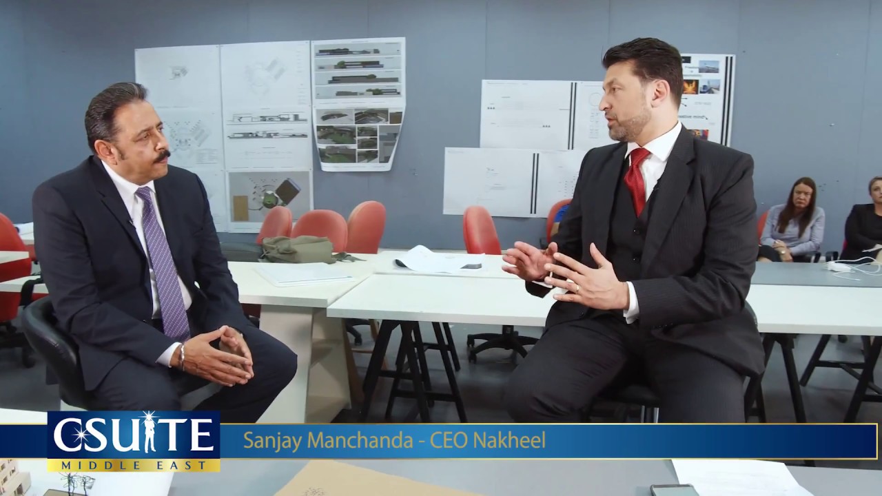CEO - Nakheel, Sanjay Manchanda, Gives His Insight On Creating Vision ...