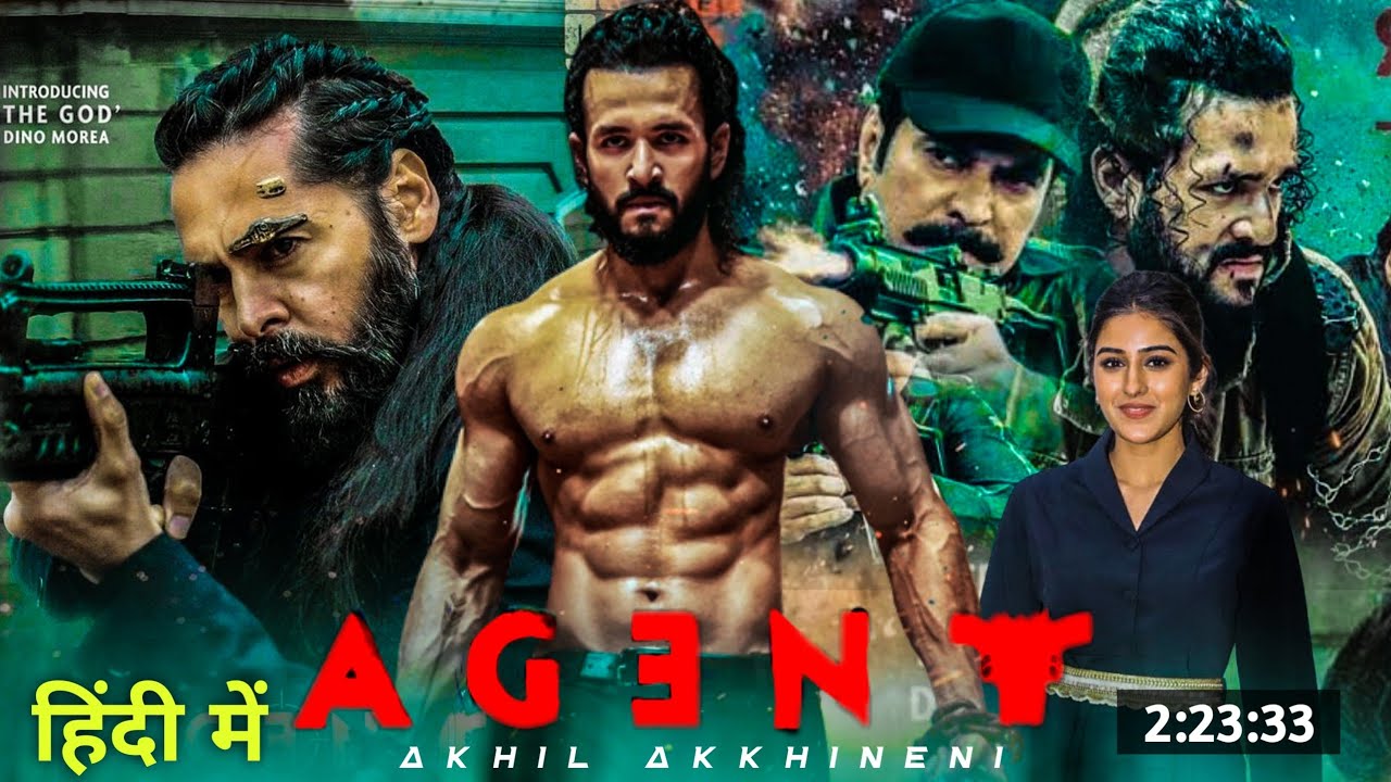 Agent full Hindi Release Date|Akhil Akkineni New Movie|Agent Hindi ...