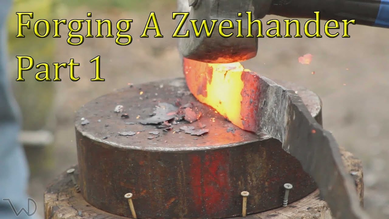 Forging A Zweihander Part 1 - YouTube