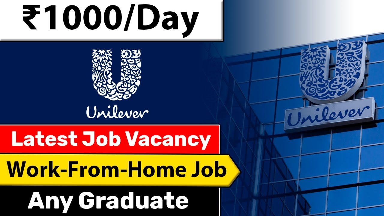 UNILEVER Recruitment | Work From Home Job | ₹1000/Day | Latest Job ...