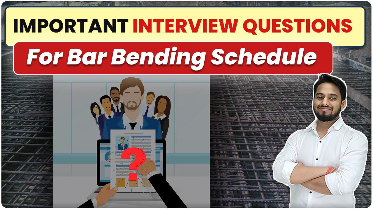 Important Interview Questions for BBS (Bar bending Schedule ...