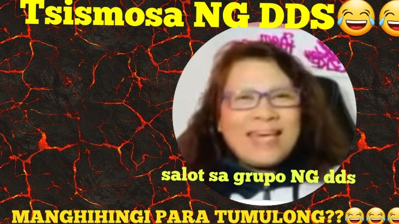 TSISMOSA NG DDS / SALOT SA GRUPO /MANGHIHINGI SA OFW? - YouTube