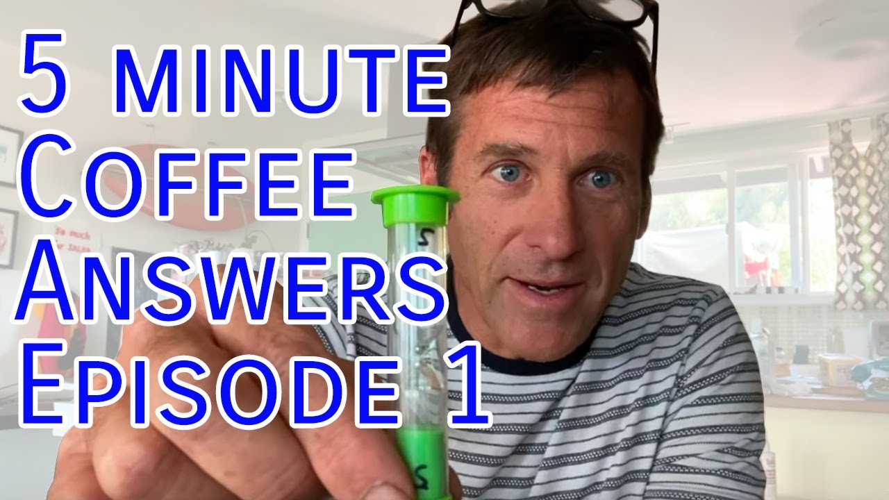5 Minute Answers to Your Coffee Questions -Ep1 - YouTube