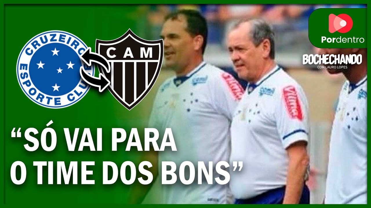 Ex-jogador explica como trocou o Atlético pelo Cruzeiro - YouTube