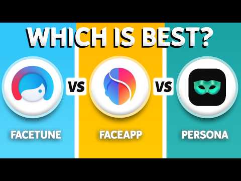 Facetune vs Faceapp vs Persona (2026) - Which One Is BEST?