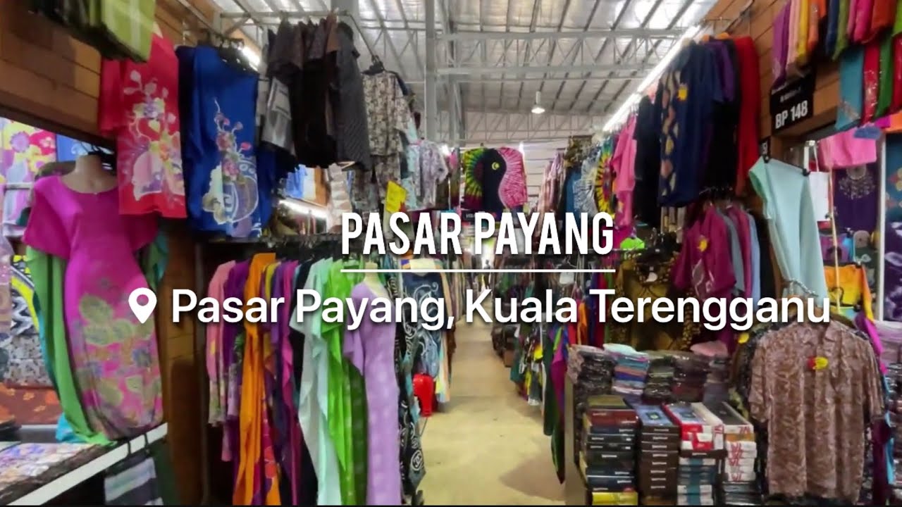 Pasar Payang / Pasar Besar Kedai Payang at Kuala Terengganu, Malaysia ...