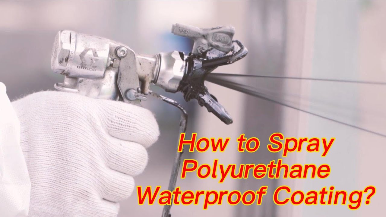 How to Spray Polyurethane Waterproofing Coating? - YouTube