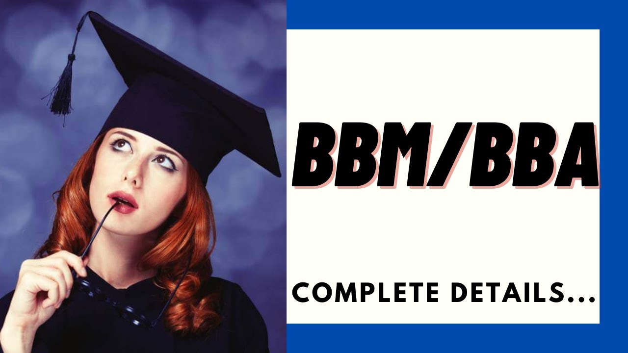 BBA/BBM~FULL DETAILS|CAREER & JOBS|ELIGIBILITY|TOP COLLEGES|SCOPE ...