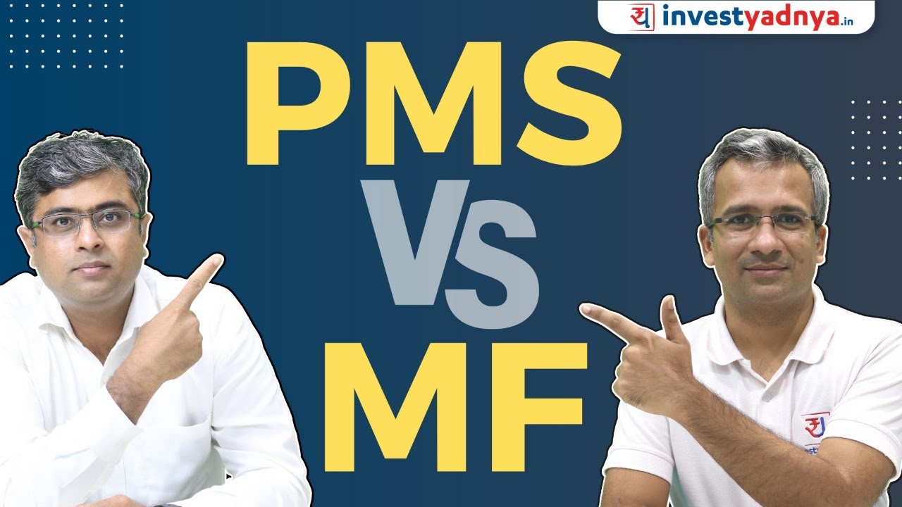 PMS vs MF. Which one is better? | Parimal Ade & Gaurav Jain - YouTube