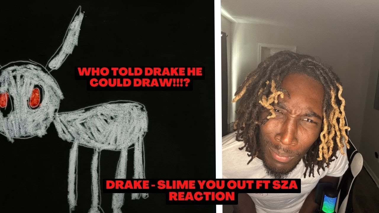 MY FIRST TIME LISTEN TO SZN!!!! Drake - Slime You Out ft SZA Reaction ...