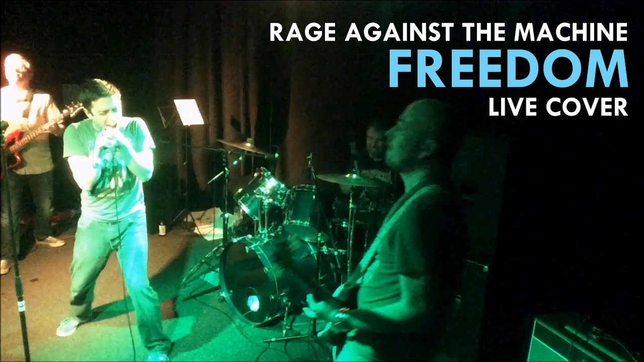 Freedom - Rage Against The Machine (Live Cover) - YouTube