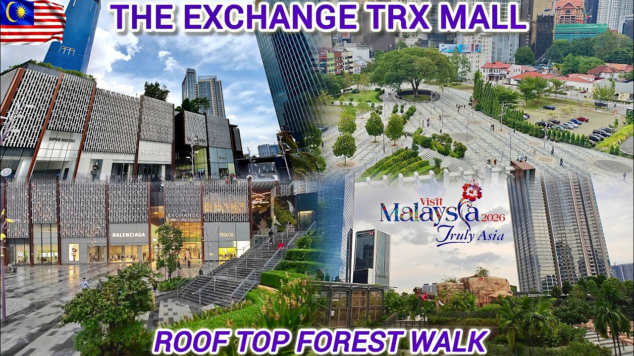 TRX CITY PARK WALKING TOUR @ THE EXCHANGE TRX MALL - ROOF TOP GARDEN ...
